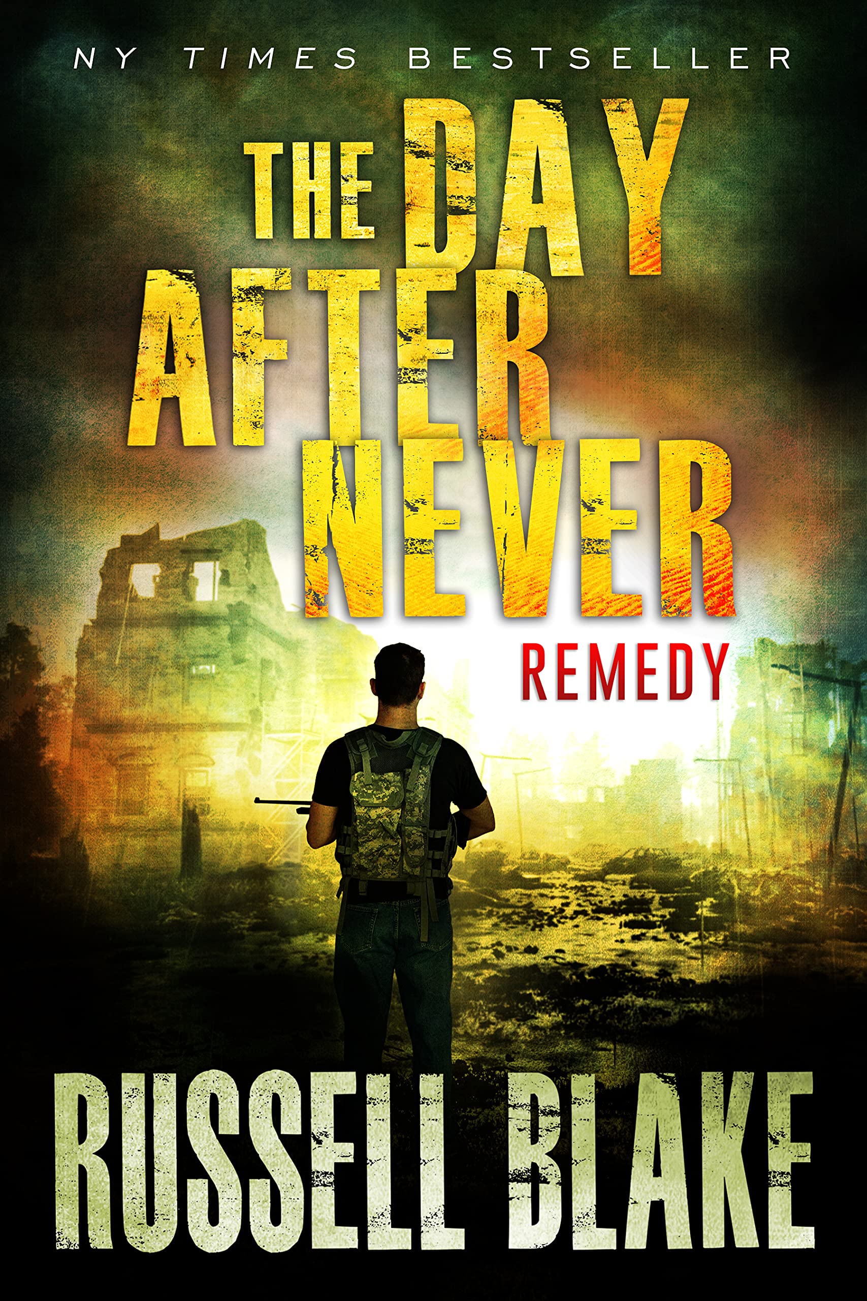 Remedy (The Day After Never #11) by Russell Blake | Goodreads