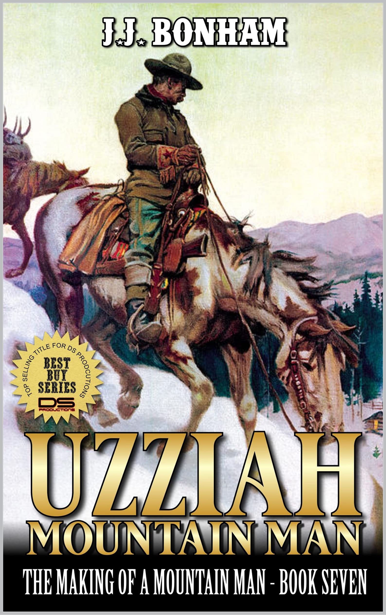 Uzziah: Mountain Man: The Making of a Mountain Man: A Seventh Mountain ...
