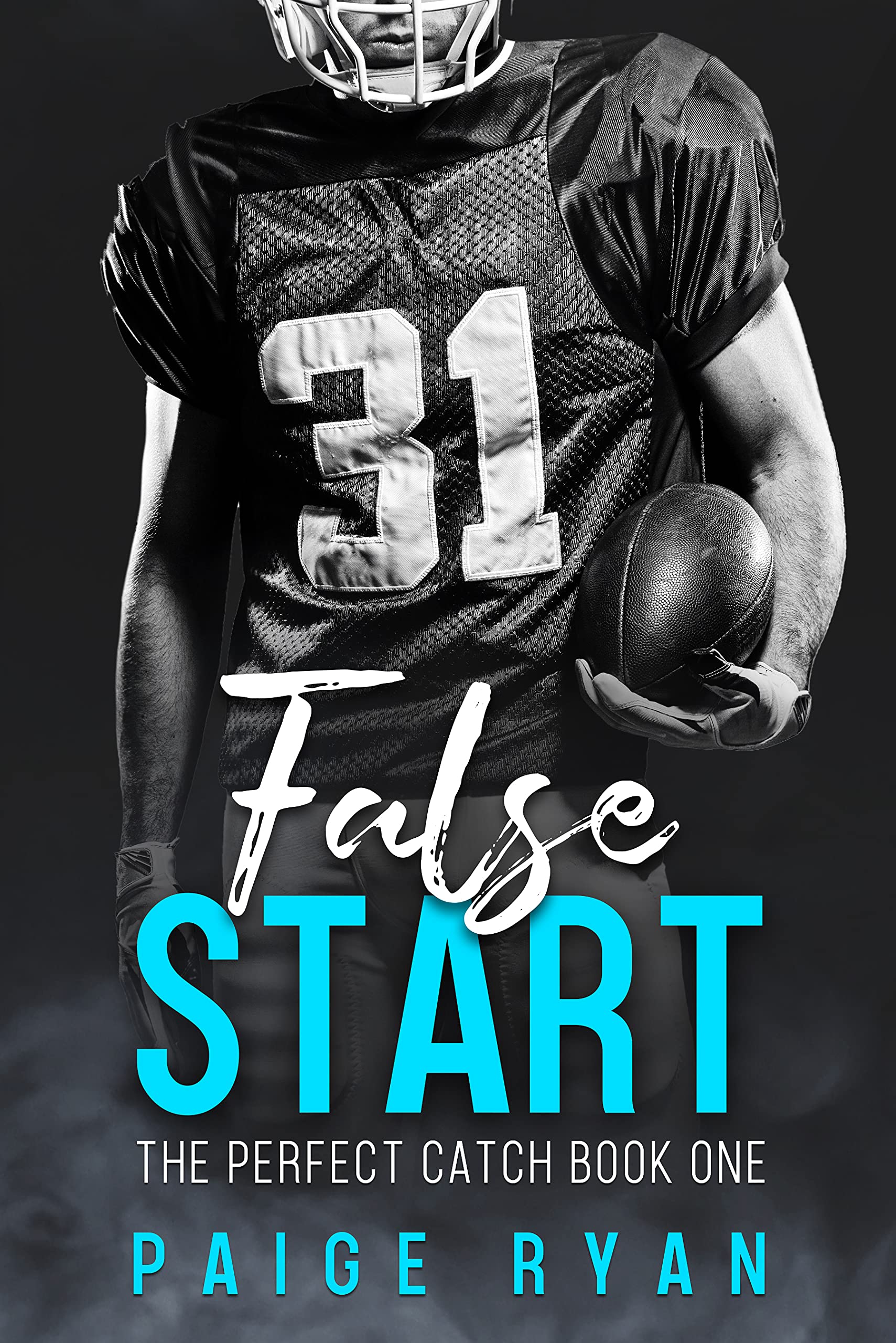 False Start (The Perfect Catch, #1) by Paige Ryan | Goodreads
