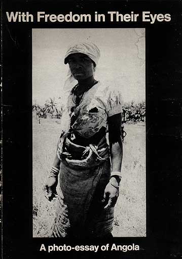 With Freedom in Their Eyes: A Photo-Essay of Angola by Peoples Press ...