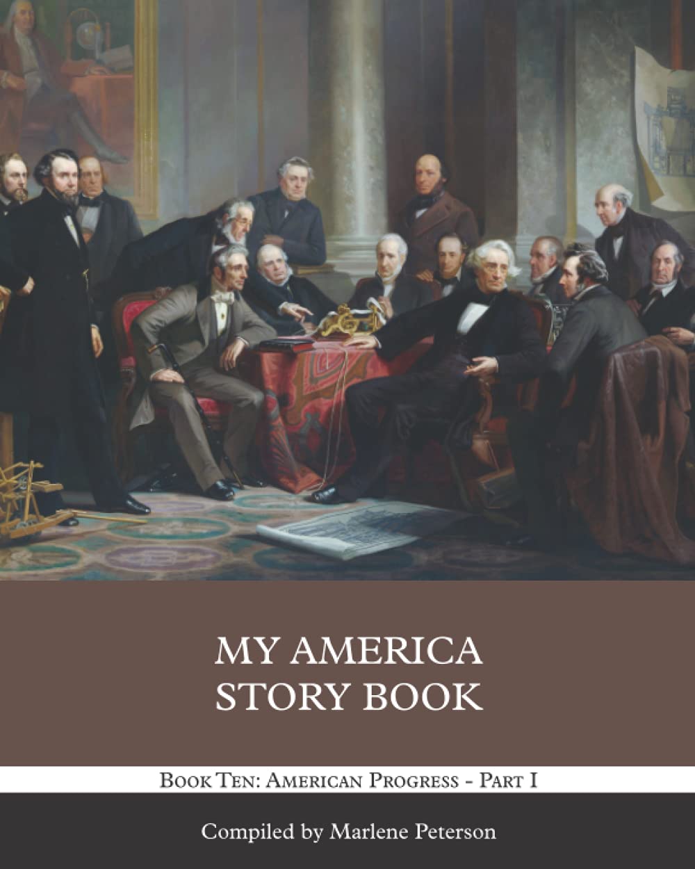 My America Story Book: American Progress - Part I by Marlene Peterson ...