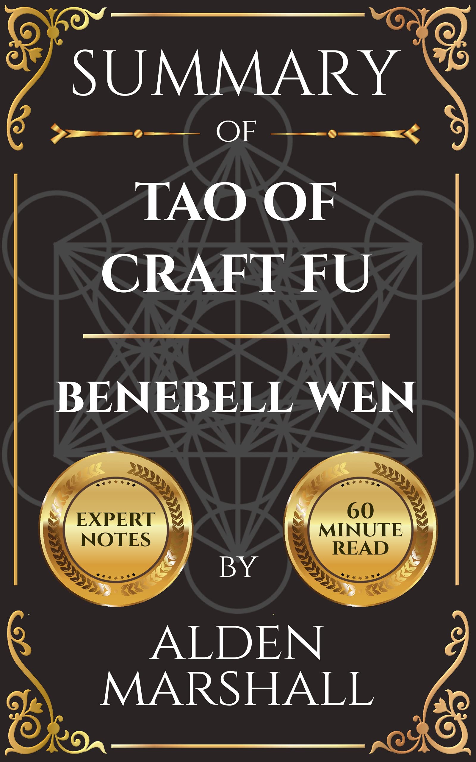 Summary of Tao of Craft Fu by Benebell Wen by Alden Marshall | Goodreads