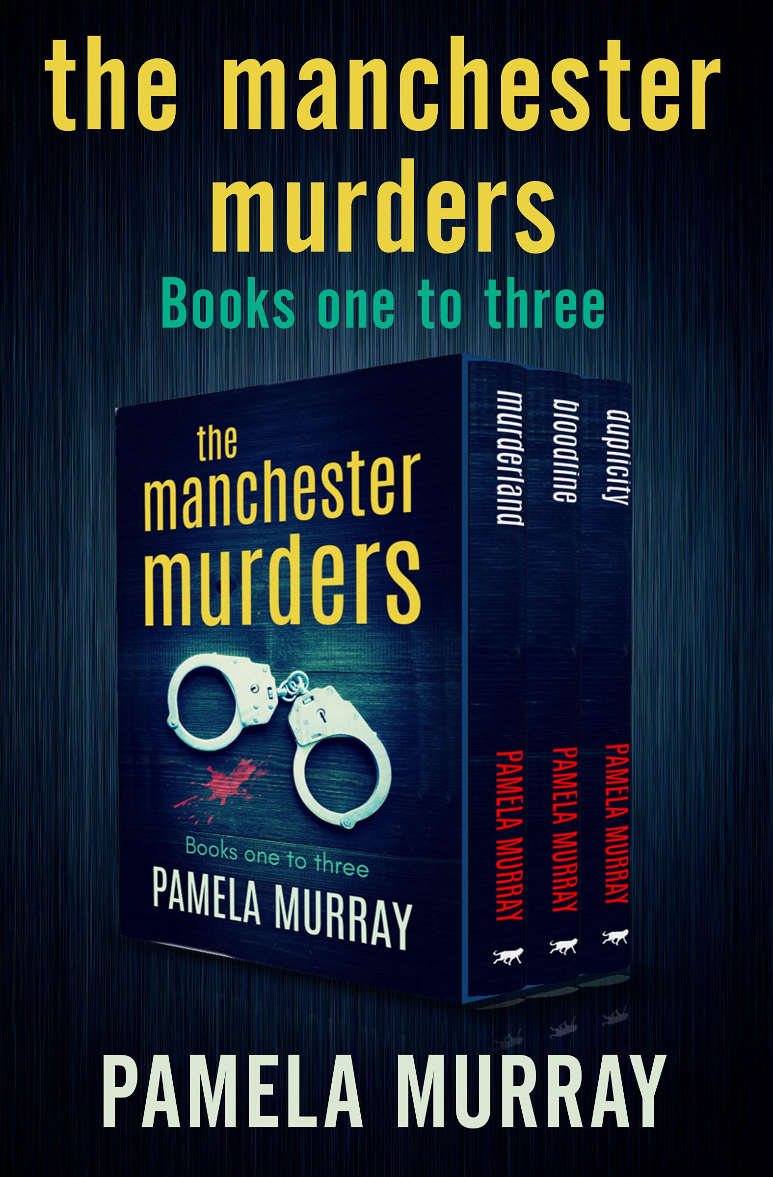 The Manchester Murders Books One to Three: Murderland, Bloodline, and ...