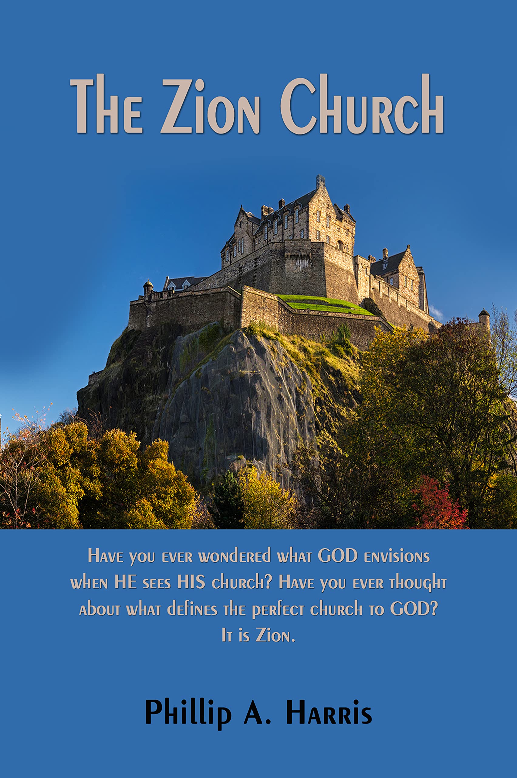 The Zion Church by Phillip Harris | Goodreads