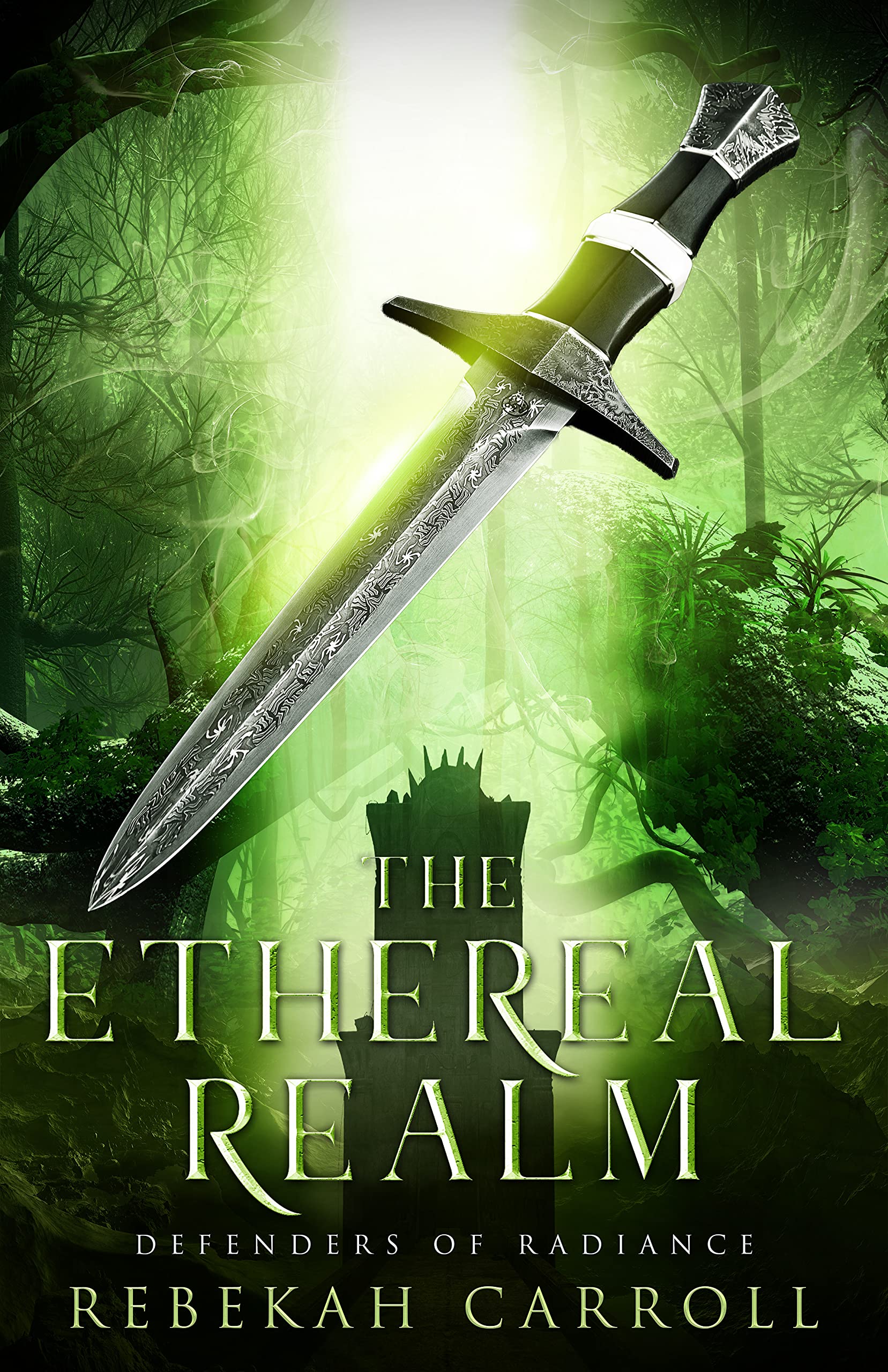 The Ethereal Realm (Defenders of Radiance Book 2) by Rebekah Carroll ...
