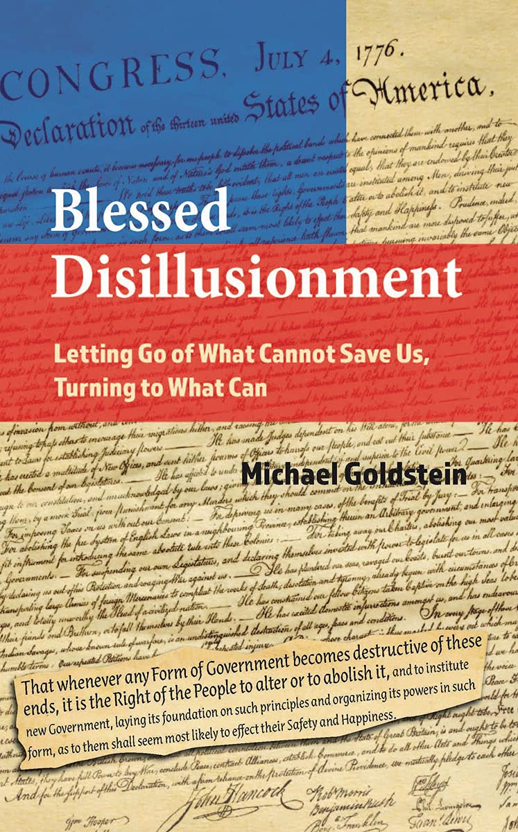 Blessed Disillusionment: Letting Go of What Cannot Save Us, Turning to ...