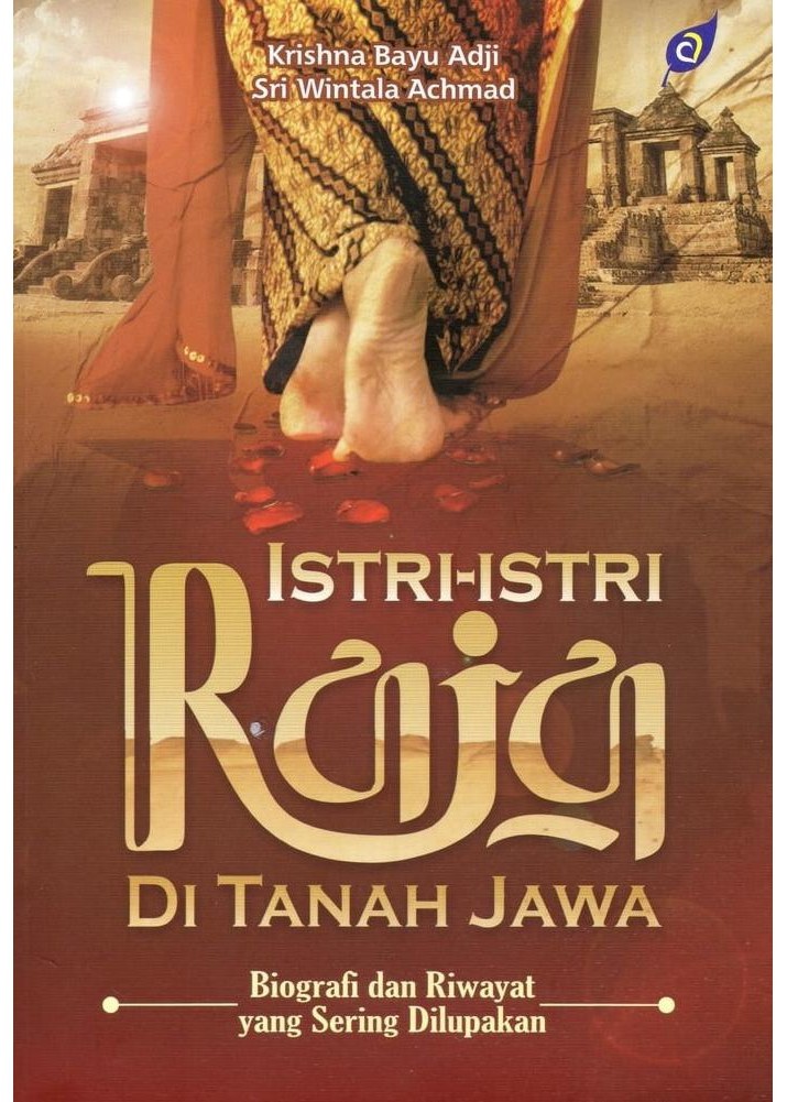 Istri-Istri Raja di Tanah Jawa by Krishna Bayu Adji | Goodreads