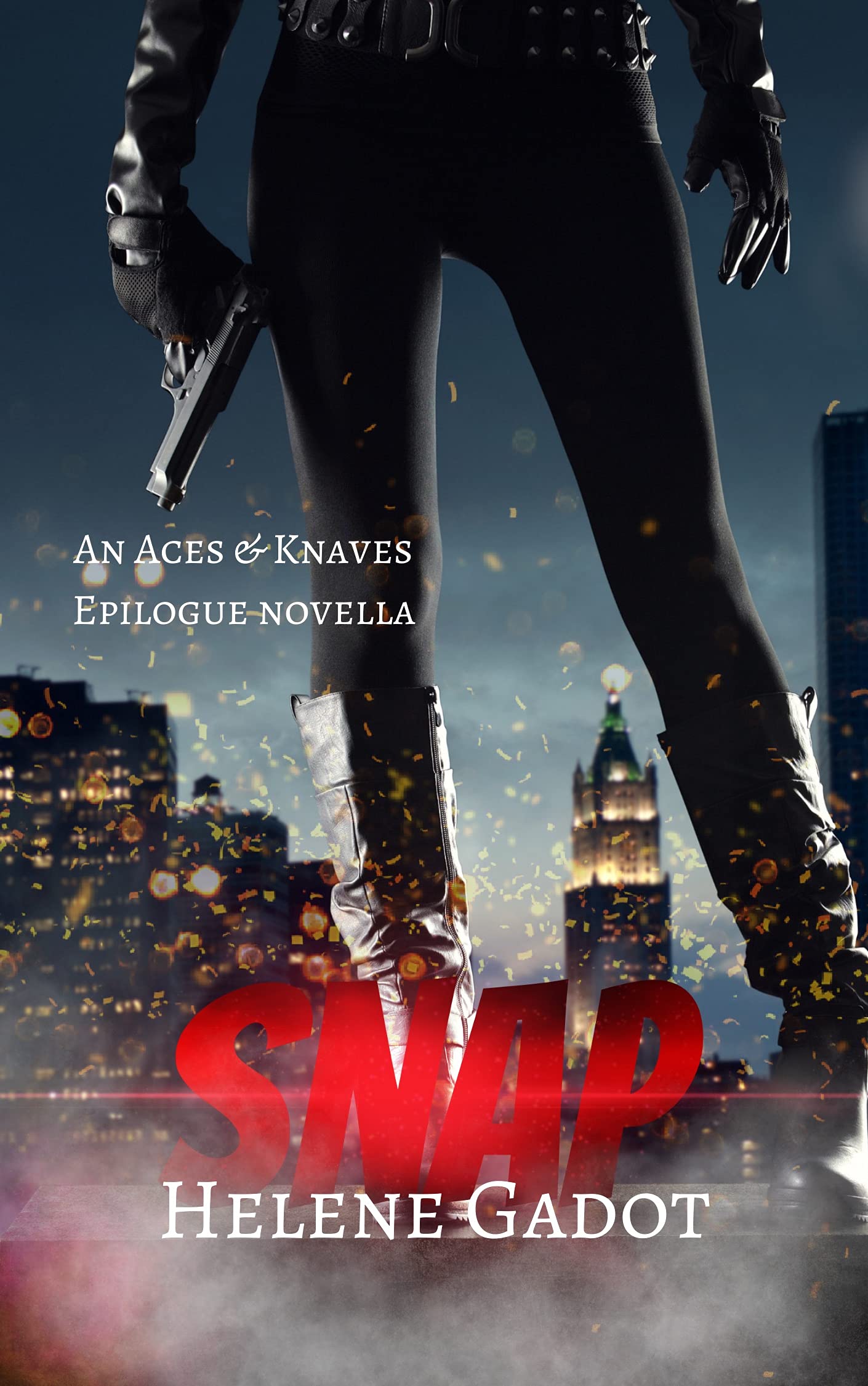 Snap (Aces and Knaves) by Helene Gadot | Goodreads
