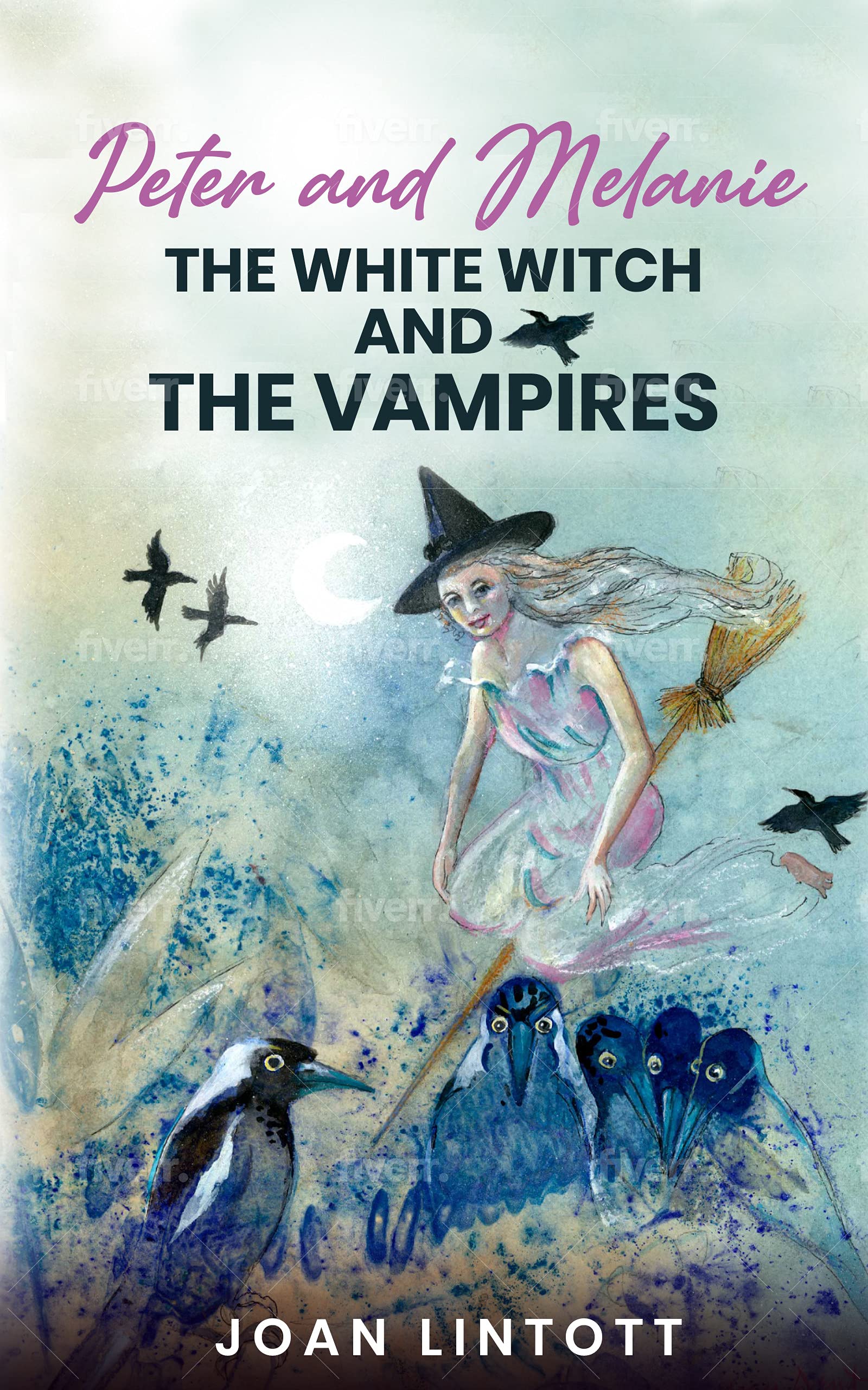Peter and Melanie the White Witch and The Vampires by Joan Lintott ...