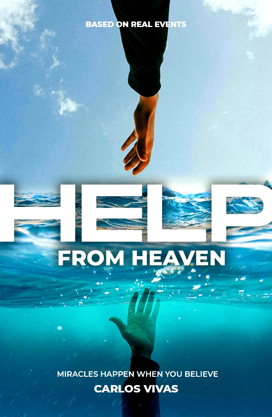 "Help From Heaven, miracles happen when you believe" by Carlos Vivas ...