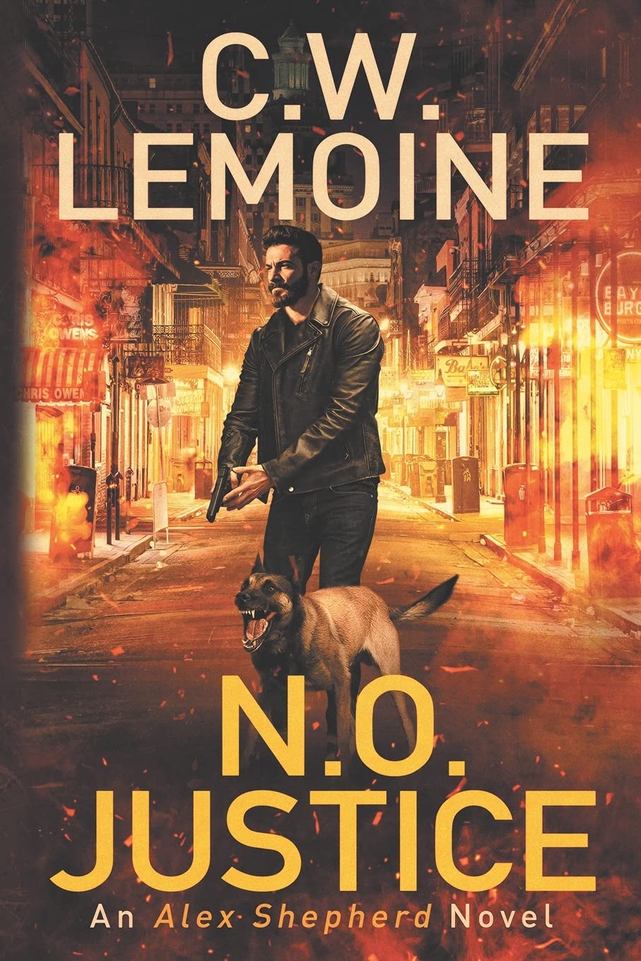 N.O. JUSTICE (The Alex Shepherd Series) by C.W. Lemoine | Goodreads