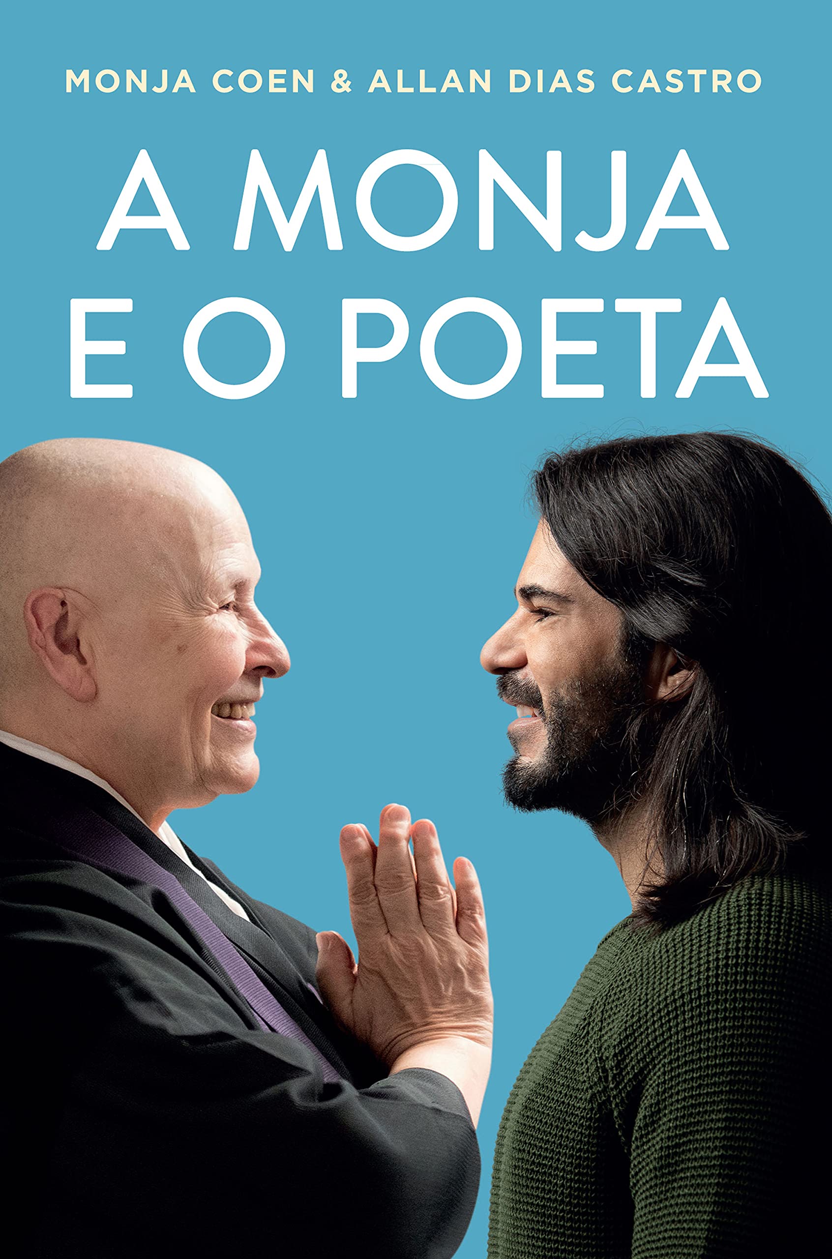 A monja e o poeta (Portuguese Edition) by Monja Coen | Goodreads