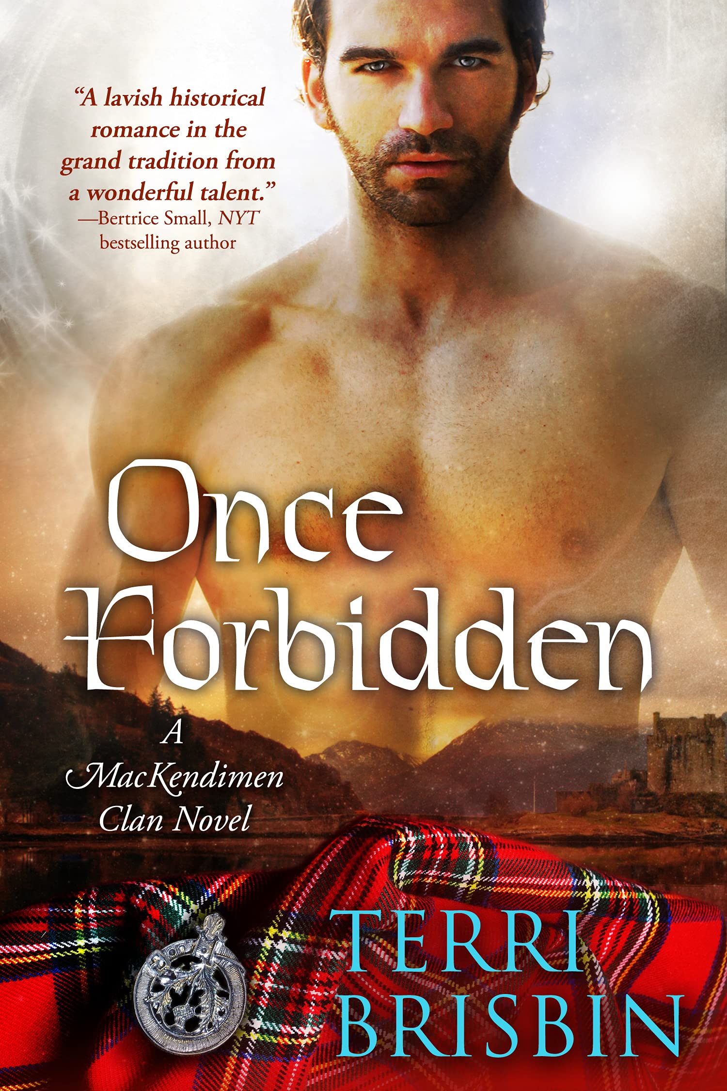 Once Forbidden (MacKendimen Clan #2) by Terri Brisbin | Goodreads