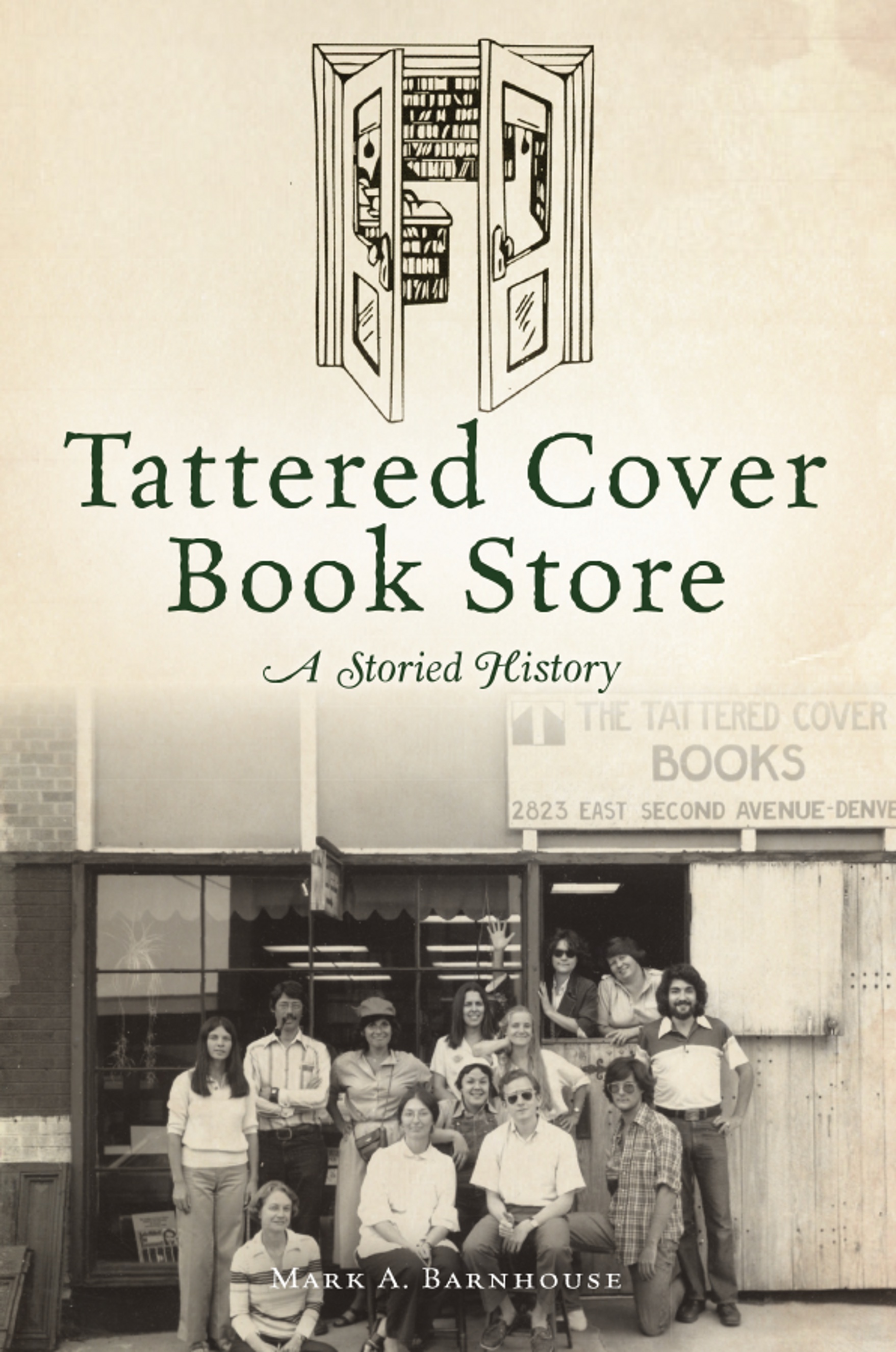 Tattered Cover Book Store: A Storied History by Mark A. Barnhouse ...