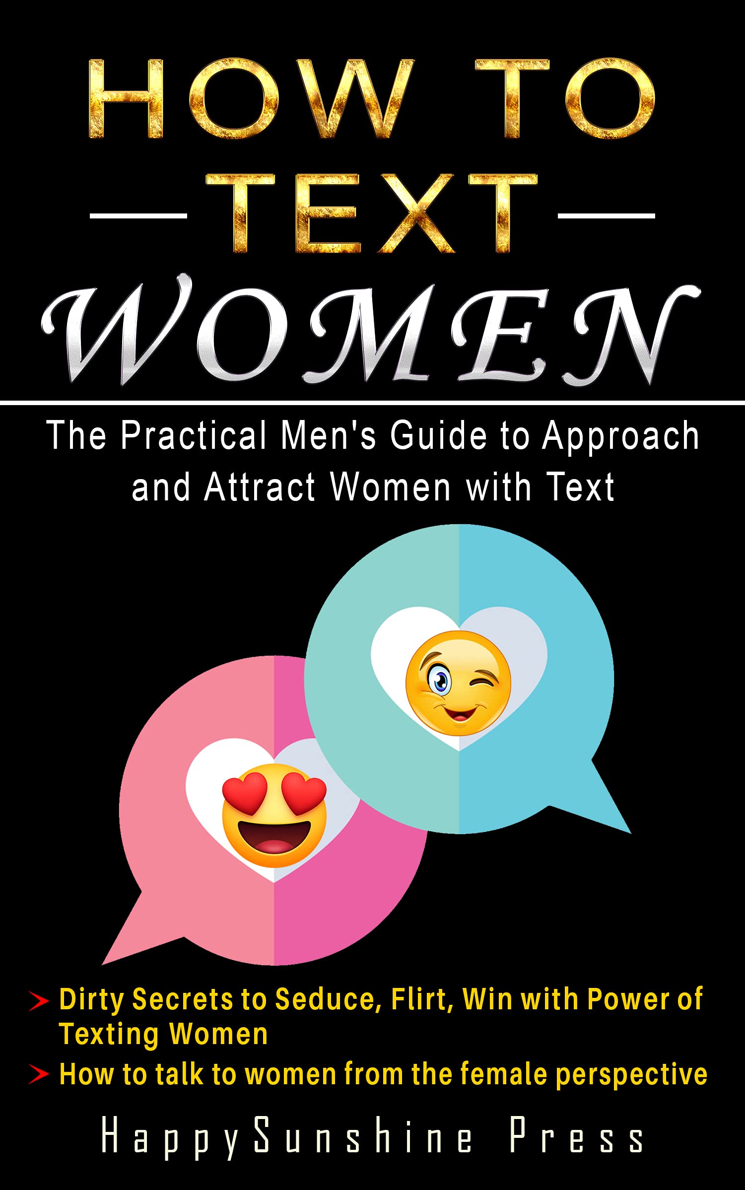 How to Text Women The Practical Men's Guide to Approach and Attract ...