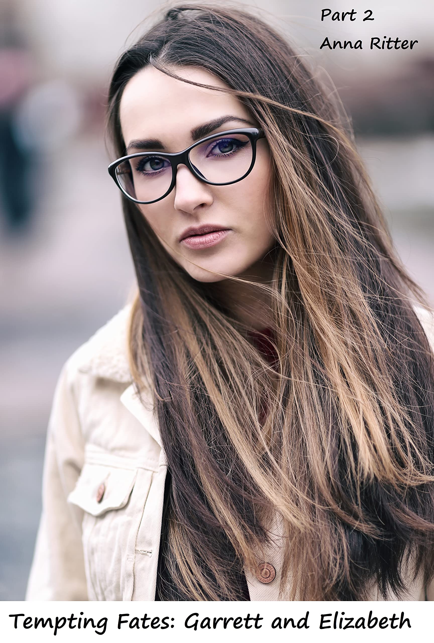 Tempting Fates: Garrett and Elizabeth by Anna Ritter | Goodreads