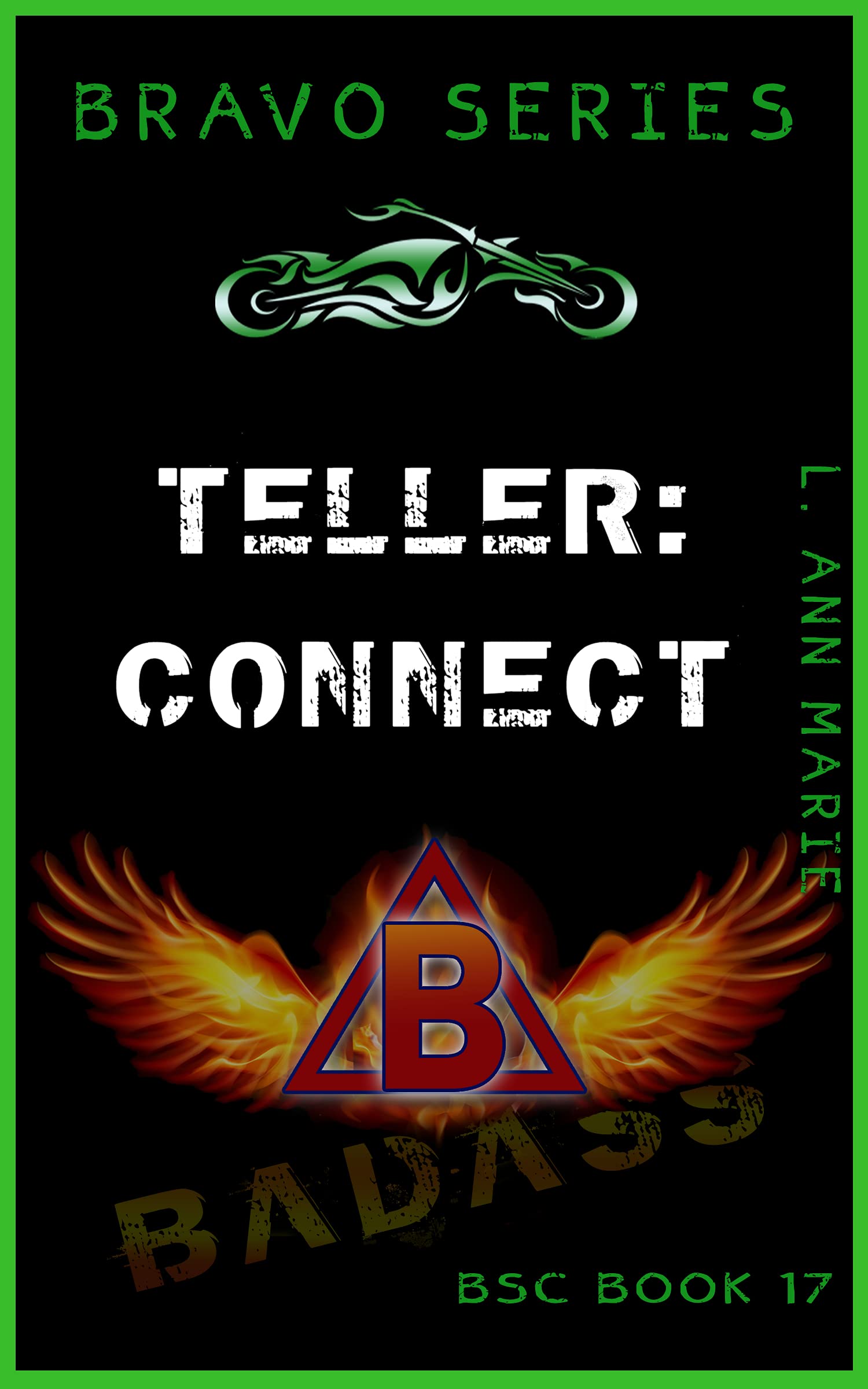 Teller: Connect: BSC West Book 17 (Badass Security Council by L. Ann ...