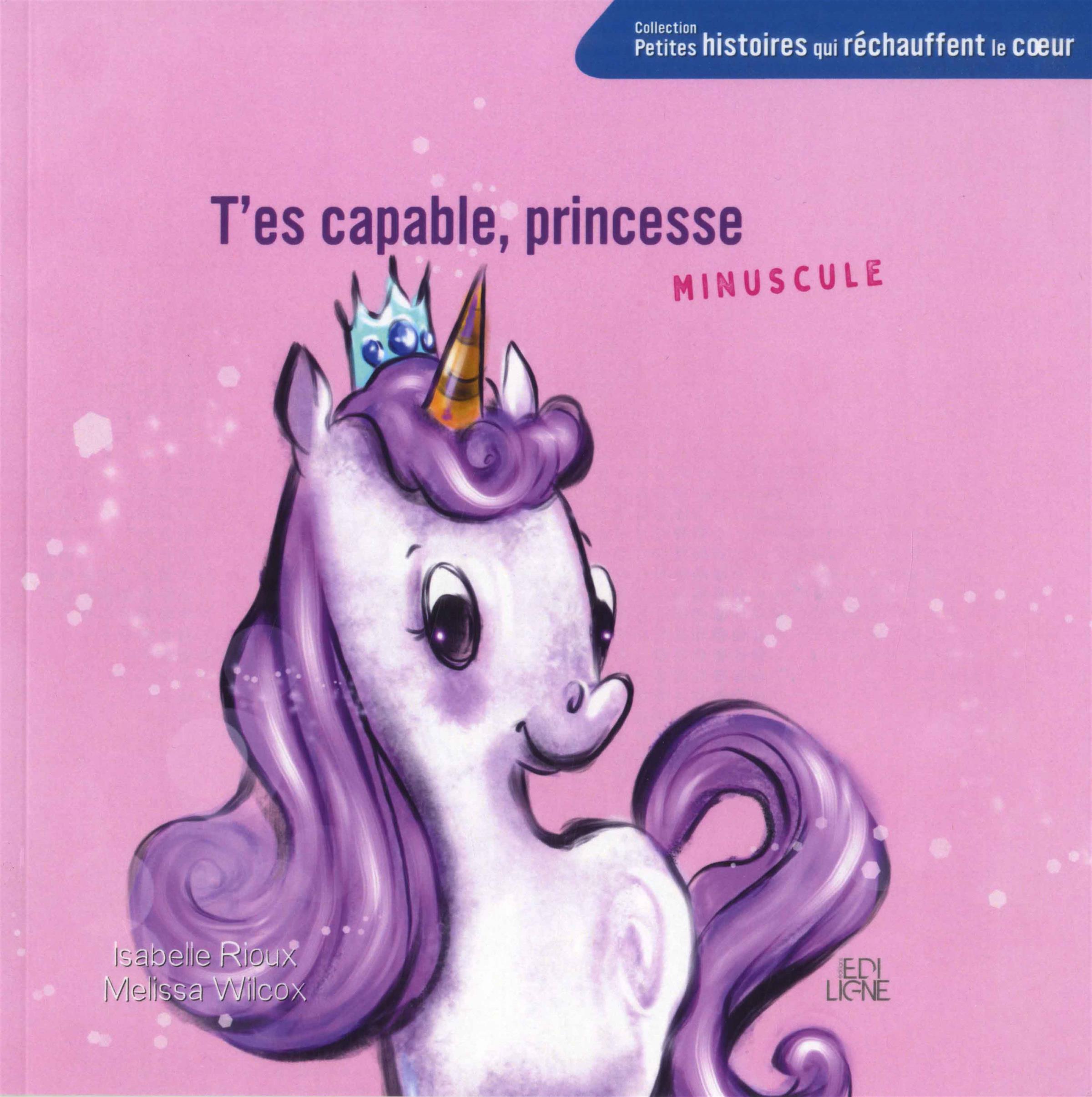 T'es capable, princesse Minuscule by Isabelle Rioux | Goodreads