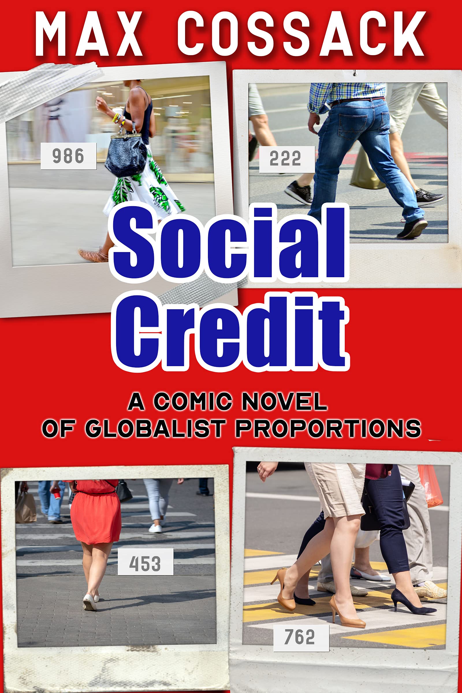 Social Credit: A Comic Novel Of Globalist Proportions by Max Cossack ...