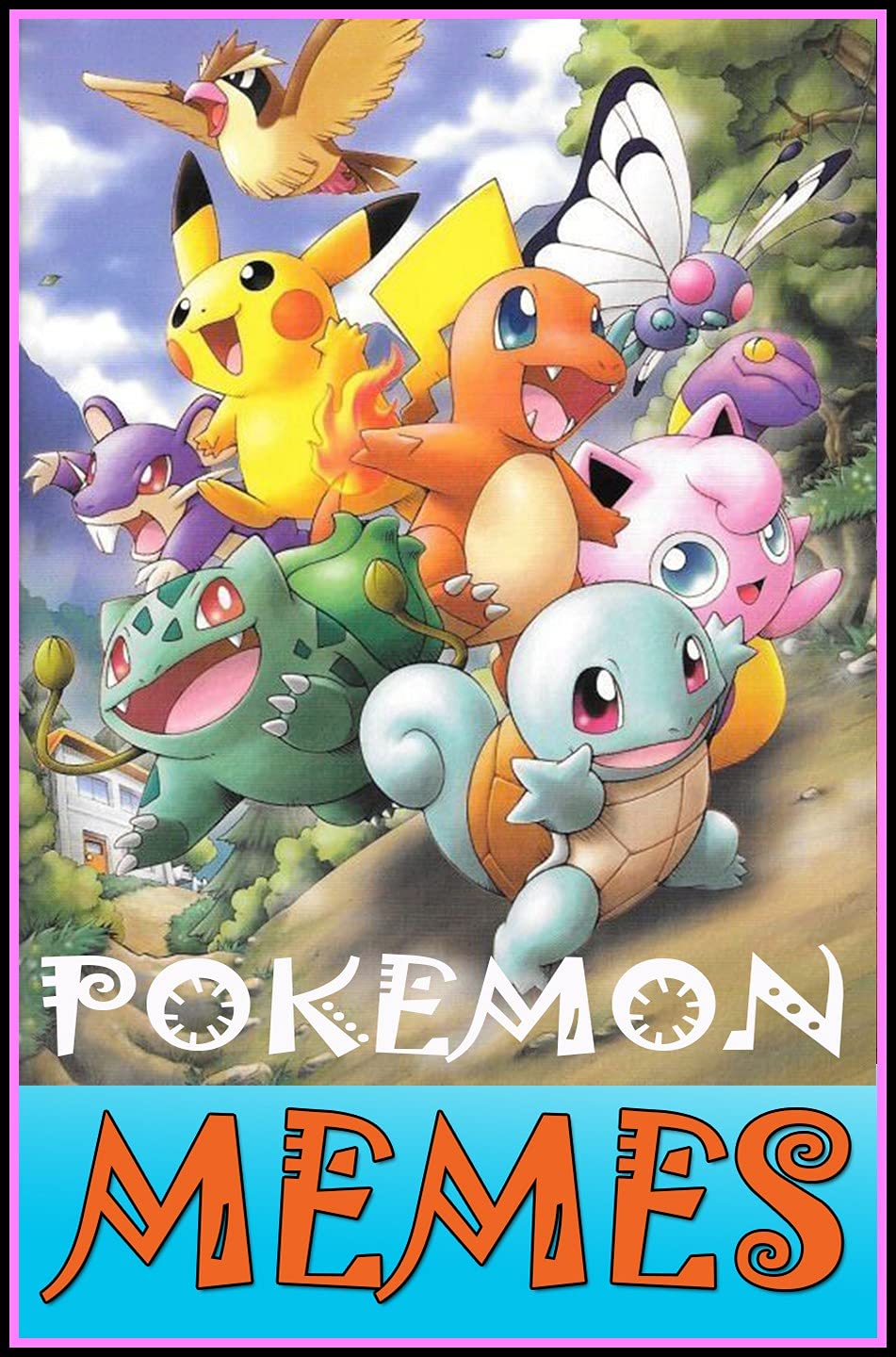 Pokemon Funnies Mèmès : The Amazing Stuff, Epic Comedy, Fresh Jokes and ...