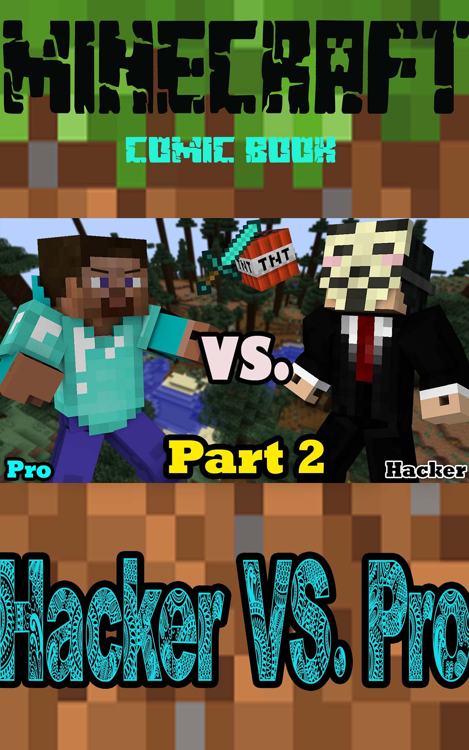 Minecraft comic book: Hacker VS. Pro in Minecraft by Dennis Anderson ...