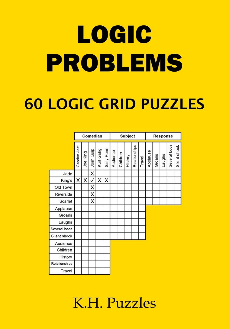 Logic Problems 60 Logic Grid Puzzles By K H Puzzles Goodreads