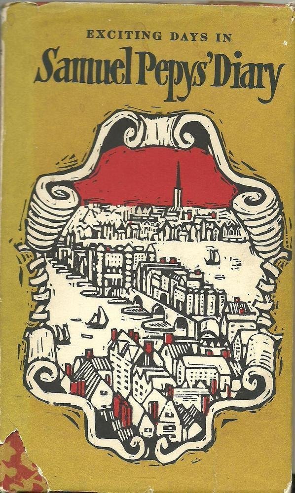 Exciting Days in Samuel Pepys' Diary by Samuel Pepys | Goodreads