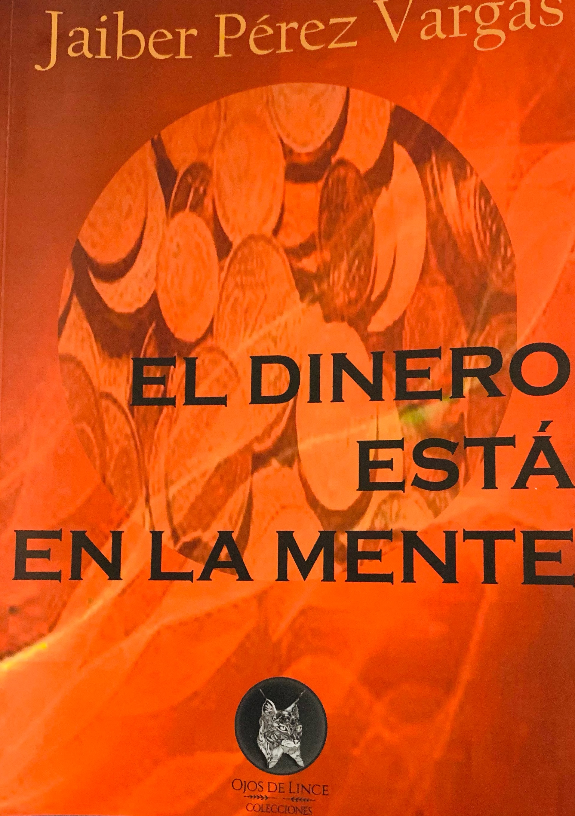 El dinero está en la mente by Jaiber Pérez Vargas | Goodreads