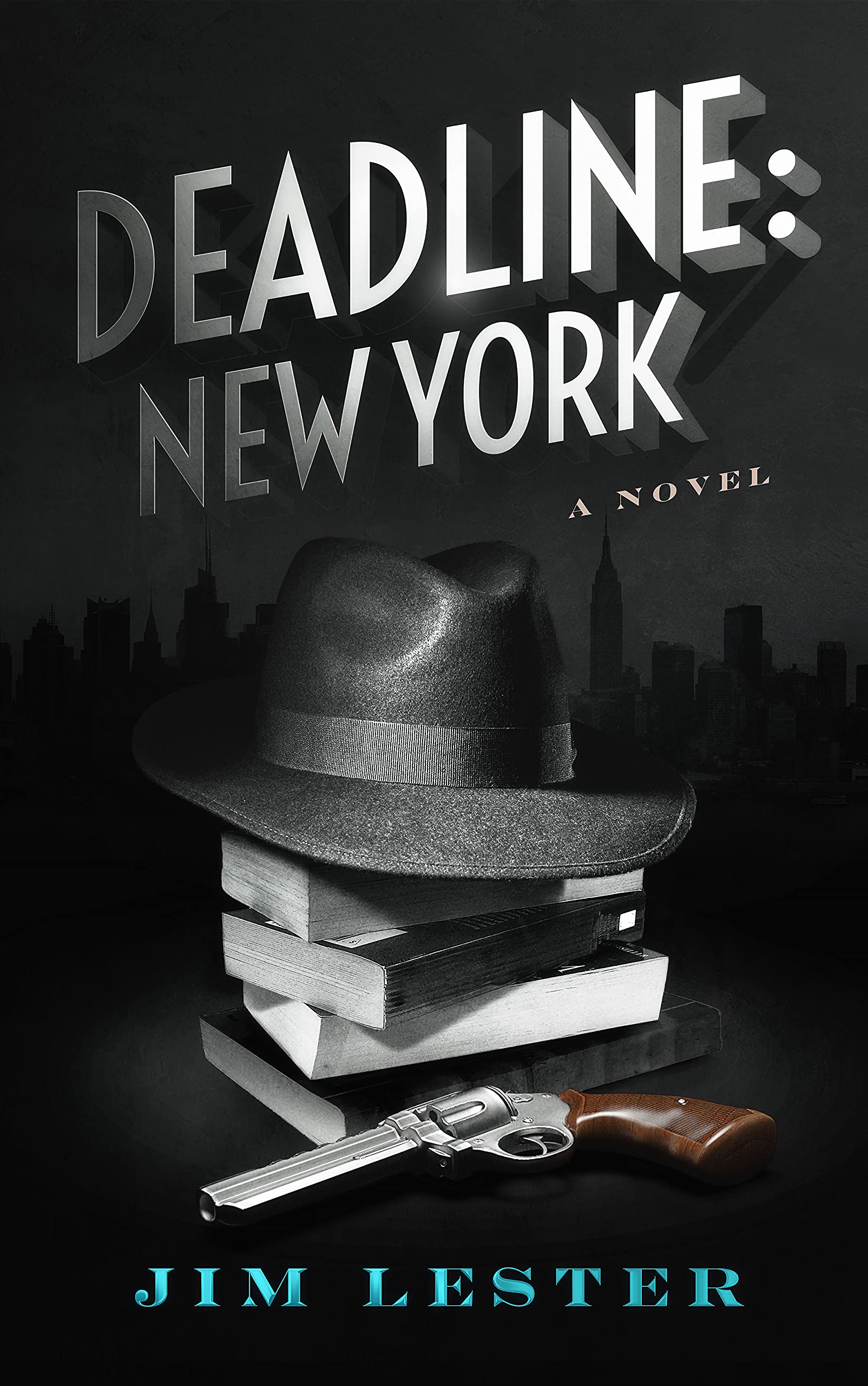 Deadline: New York by Jim Lester | Goodreads
