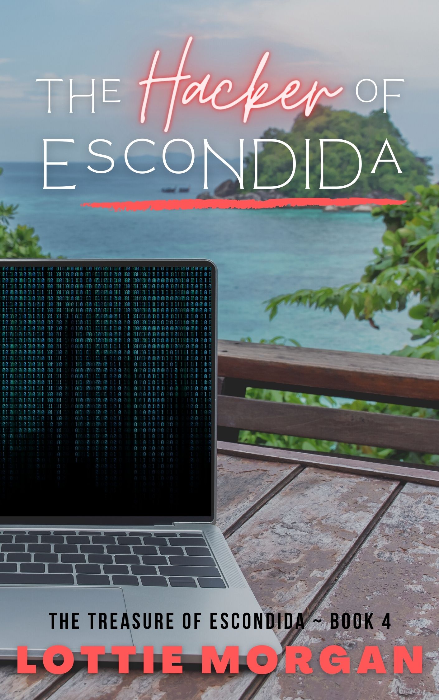 The Hacker of Escondida by Lottie Morgan | Goodreads