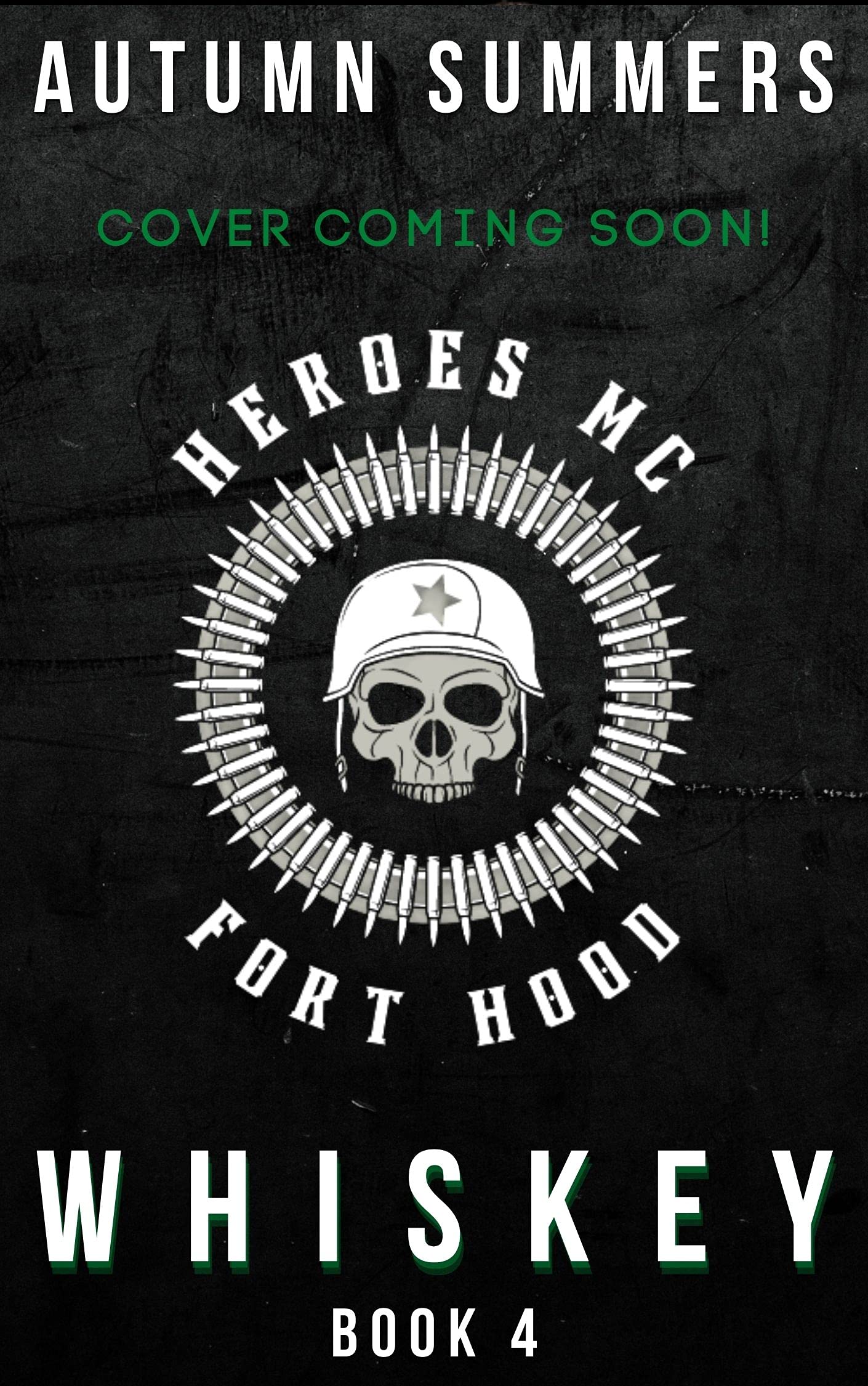 Whiskey (Heroes MC Fort #4) by Autumn Summers | Goodreads