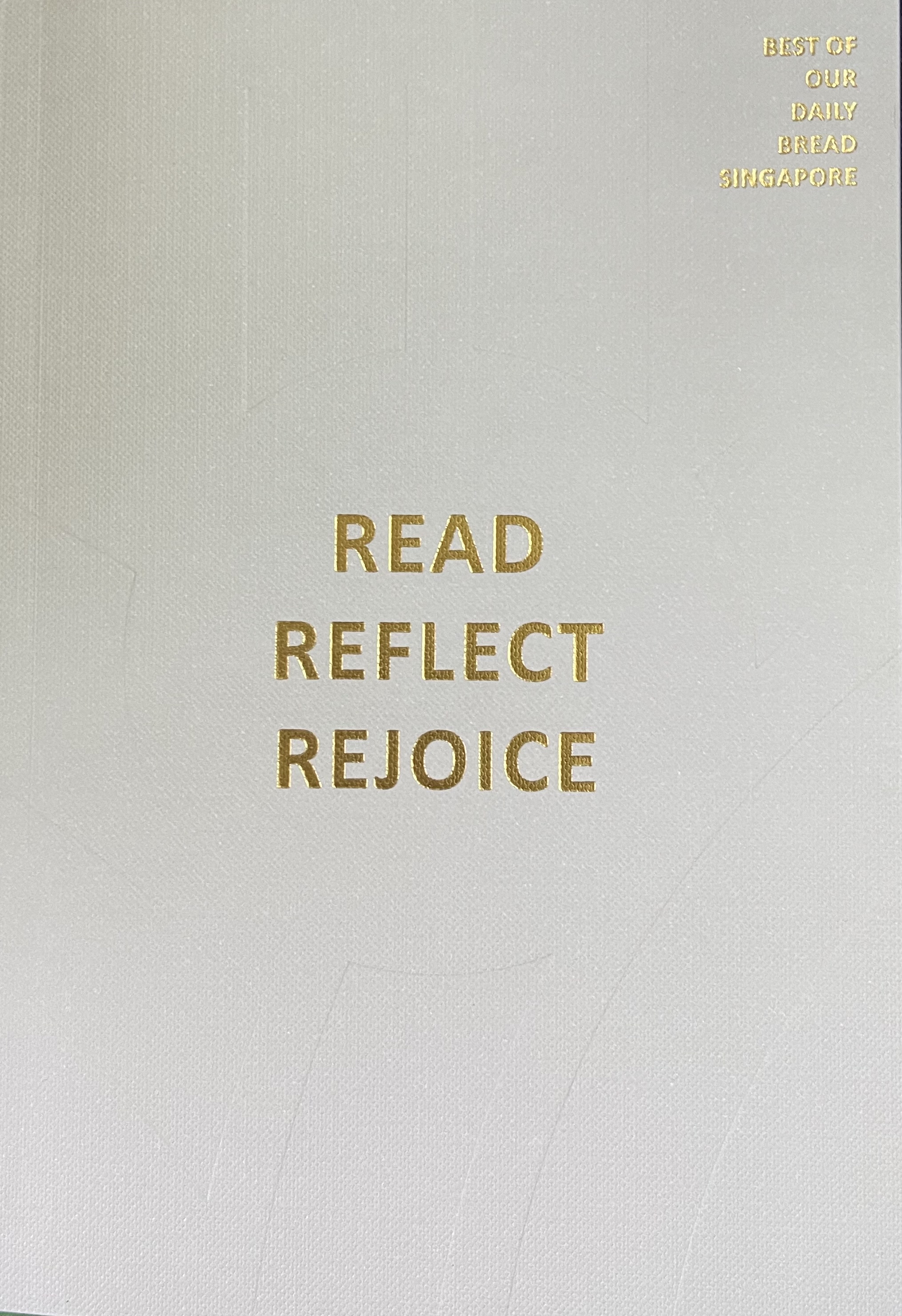 READ REFLECT REJOICE: BEST OF OUR DAILY BREAD SINGAPORE by Our Daily ...