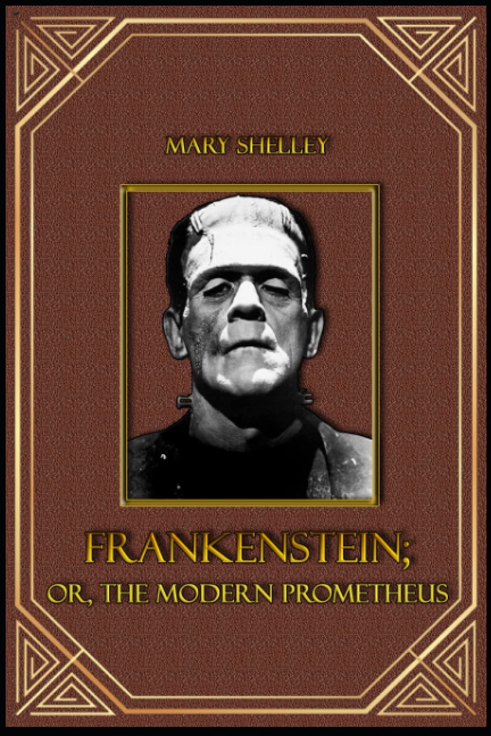 Frankenstein; or, The Modern Prometheus 1818 Edition with Classic cover ...