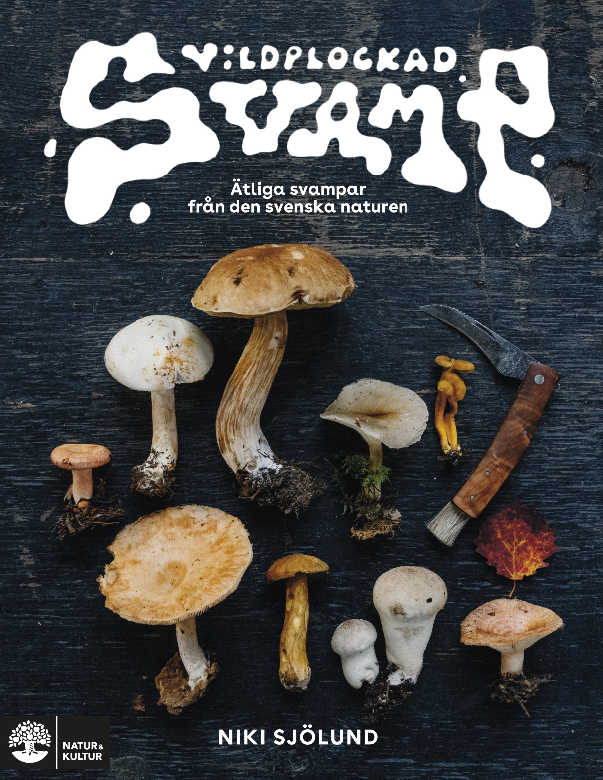Vildplockad svamp by Niki Sjölund | Goodreads