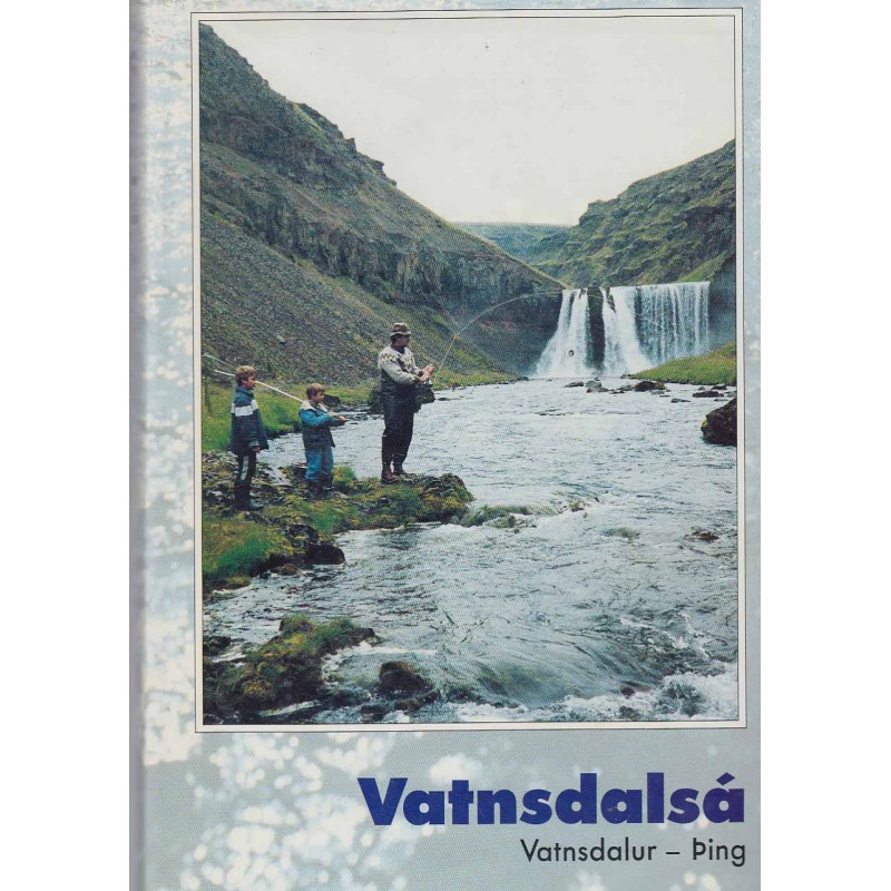 Vatnsdalsá: Vatnsdalur — Þing by Gísli Pálsson | Goodreads