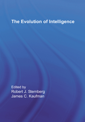 The Evolution of Intelligence by Robert J. Sternberg | Goodreads