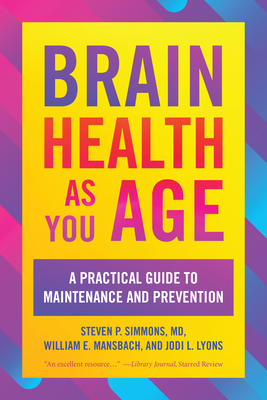 Brain Health as You Age: A Practical Guide to Maintenance and ...