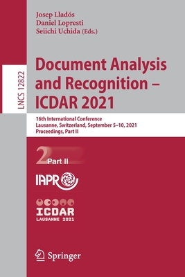 Document Analysis and Recognition – ICDAR 2021: 16th International ...