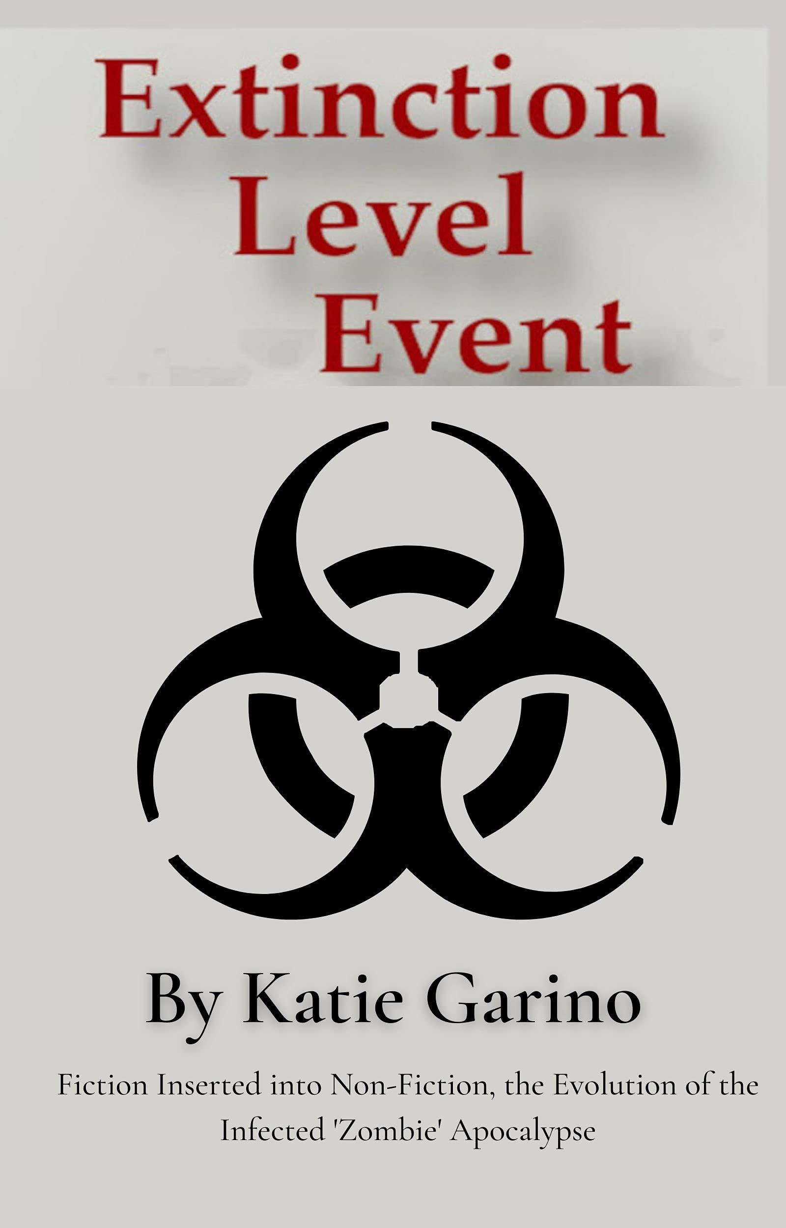 Extinction Level Event, Book One by Katie Garino | Goodreads