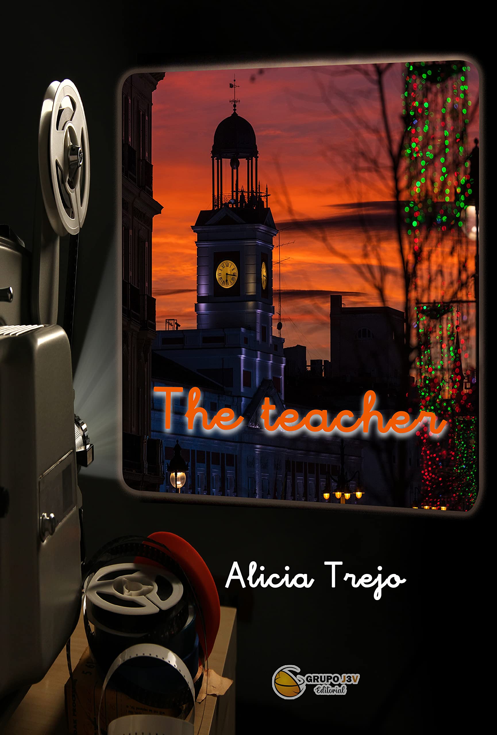 The Teacher (Spanish Edition) by Alicia Trejo | Goodreads