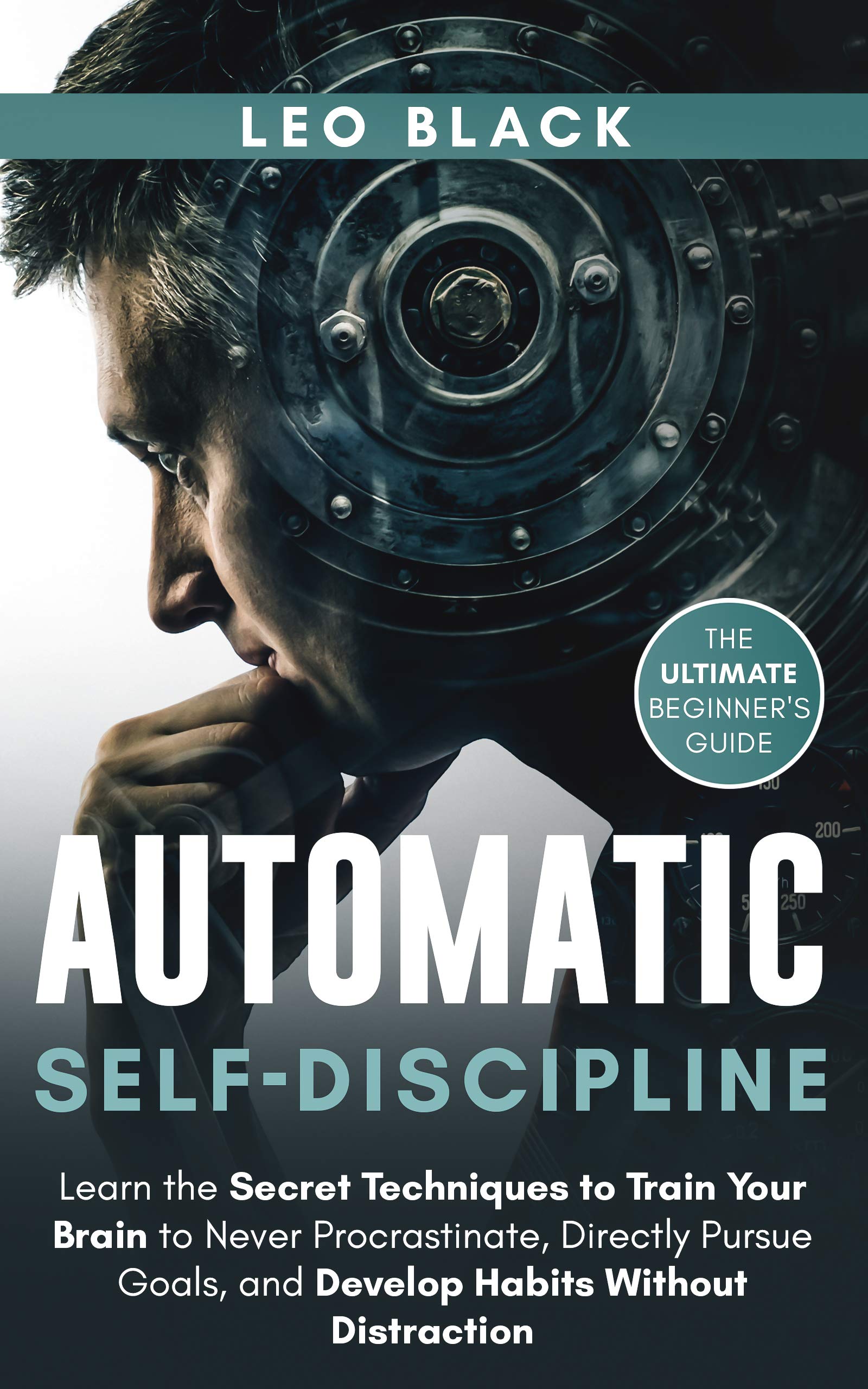 Automatic Self-Discipline: Unlock the Power of the Subconscious Mind ...