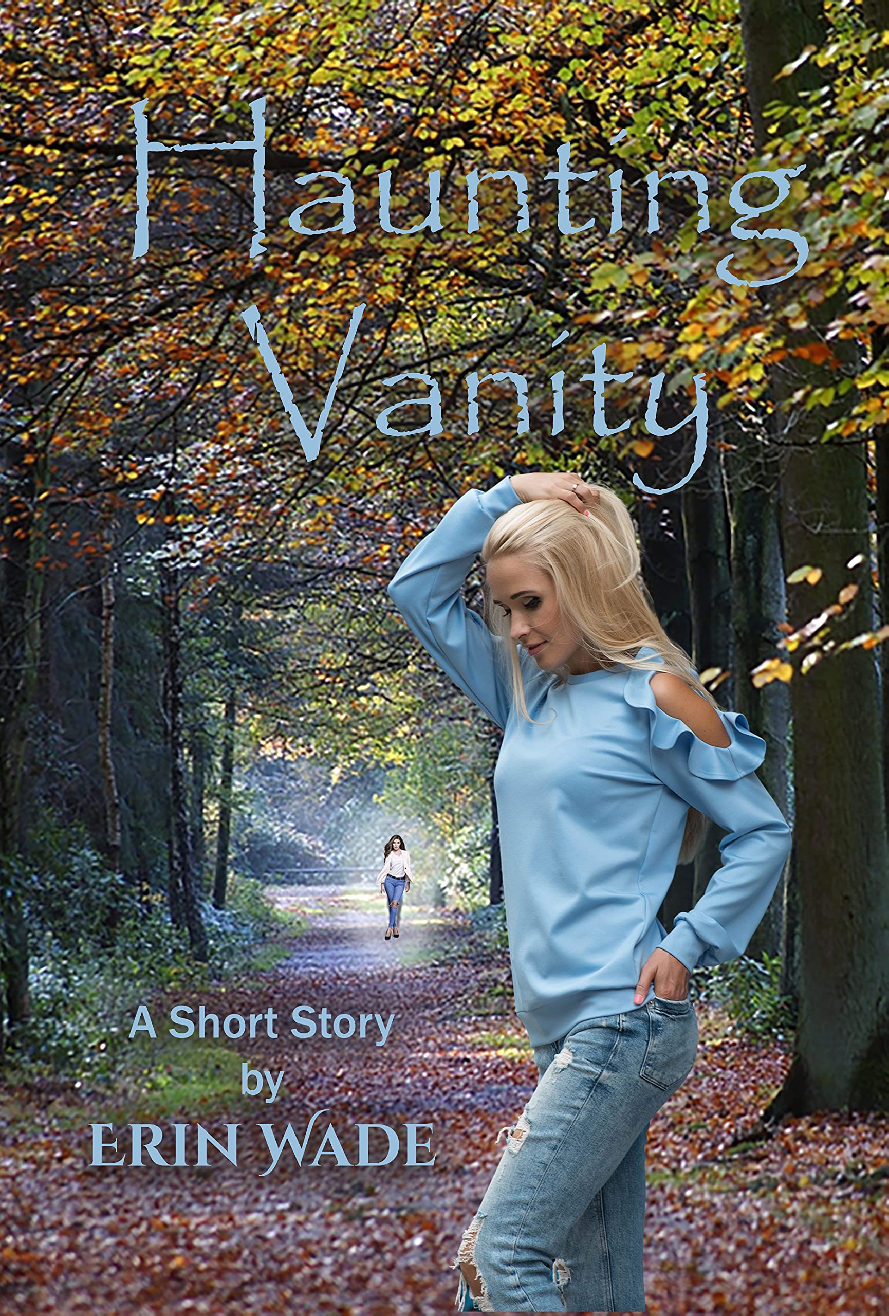 Haunting Vanity: a short story by Erin Wade | Goodreads