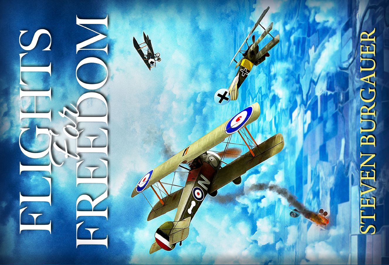 Flights for Freedom by Steven Burgauer | Goodreads