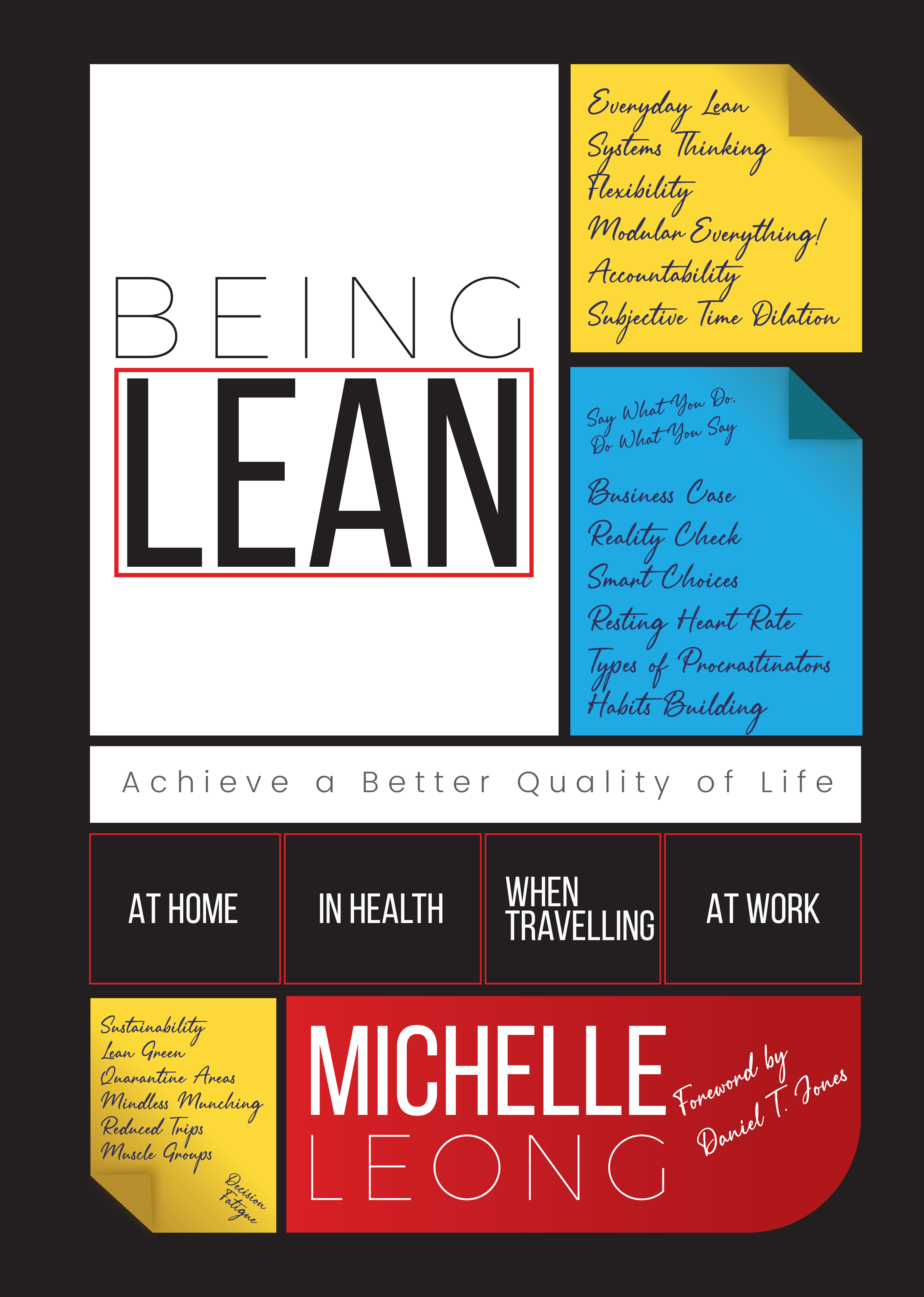 Being Lean: Achieve a better quality of life at home, in health, when ...