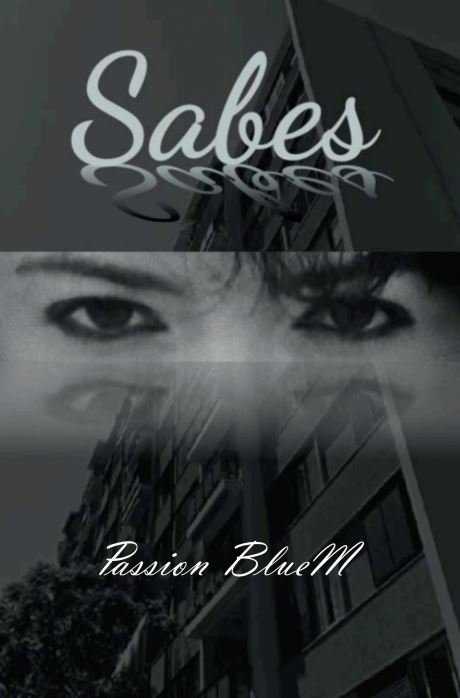 Sabes by Passion BlueM | Goodreads