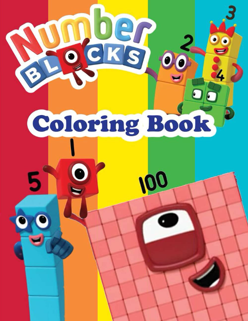 Numberblocks coloring book: Numberblock 1 to 100 book with natural ...