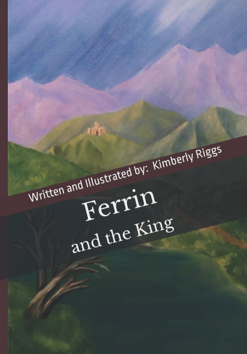 Ferrin and the King (Ferrin's Adventures) by Kimberly Riggs | Goodreads