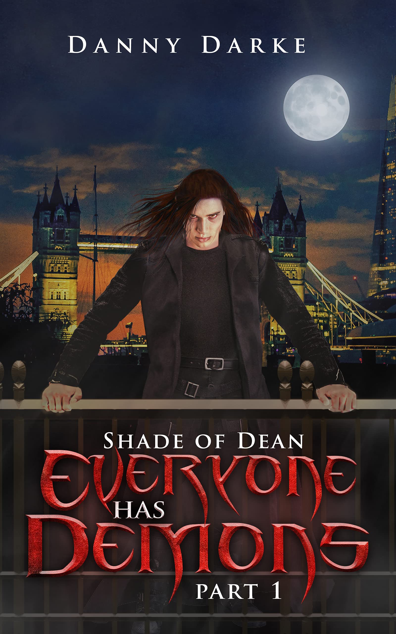 Shade of Dean - Everyone has Demons (Part 1) by Danny Darke | Goodreads