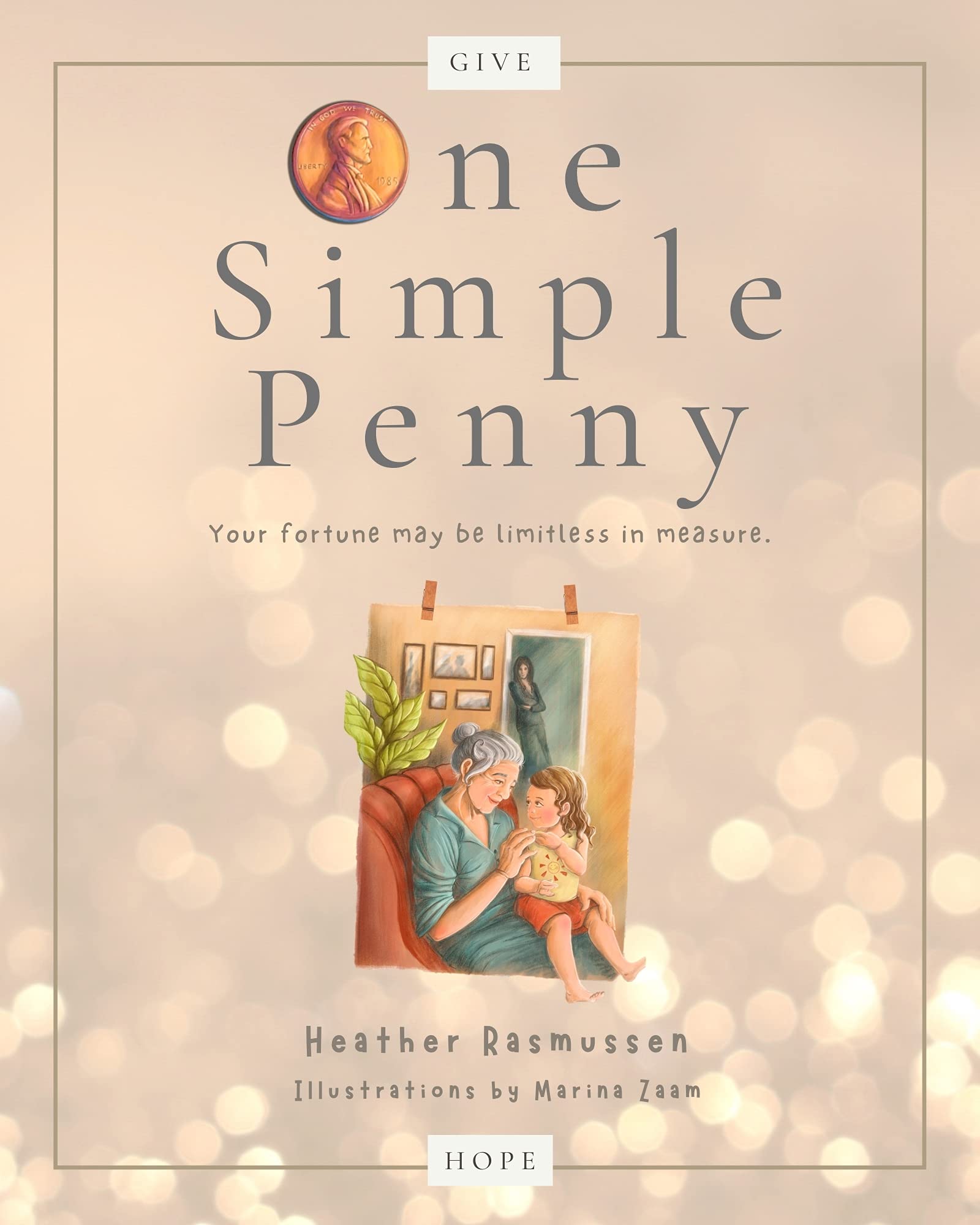 One Simple Penny: Your Fortune may be Limitless in Measure by Heather ...