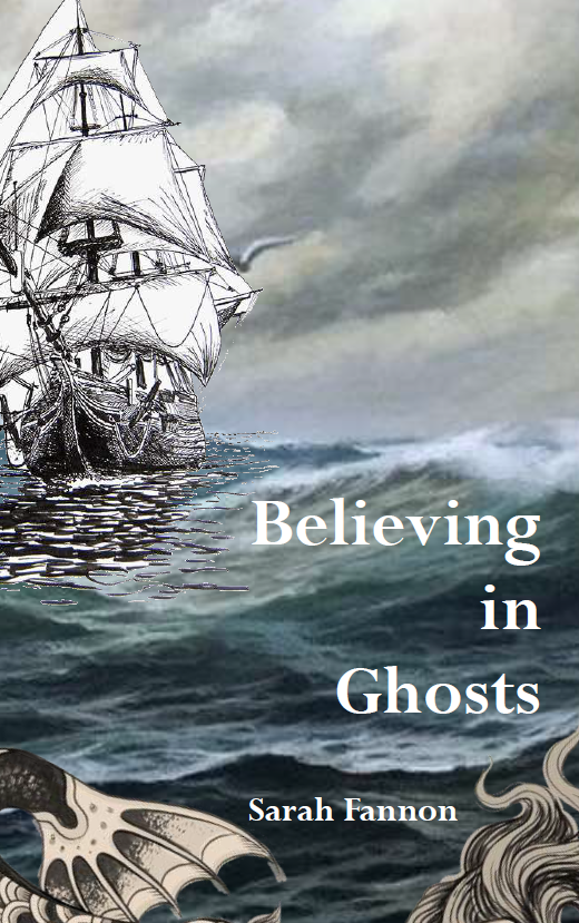Believing in Ghosts by Sarah Fannon | Goodreads
